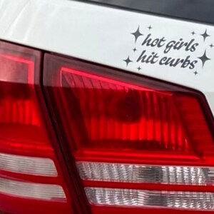 Hot Girls Hit Curbs Cute Funny Bumper Sticker 4.5in and 6.5in ...