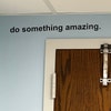 Do Something Amazing.. Vinyl Wall Decal Sticker Motivational 1.5 X 18 ...