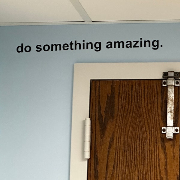 Do Something Amazing.. Vinyl Wall Decal Sticker Motivational 1.5" X 18 ...
