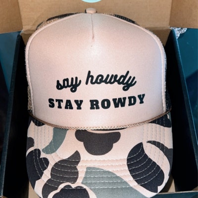 Say Howdy Get Rowdy Stay Punchy Trucker Hat Howdy Hat Get - Etsy