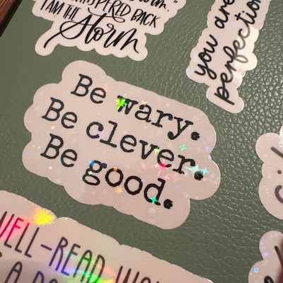 Be Wary Be Clever Be Good Sticker 2.5in - Etsy
