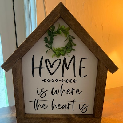 Home is Where the Heart is Sign, House Shaped Sign, Shelf Sitter, Home ...