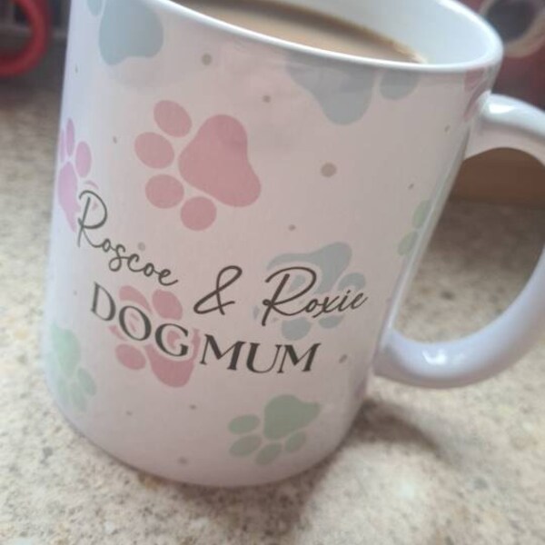 Dog Mum Custom Mug With Paw, Dog Mum Gifts, Dog Mum Mug, Personalised ...