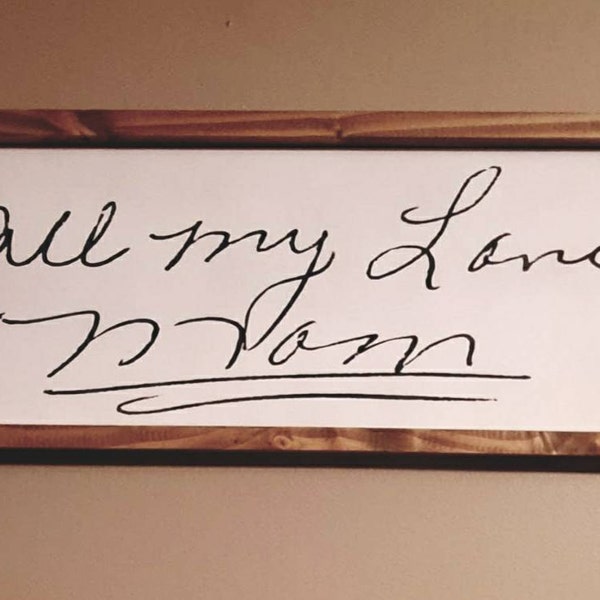 CUSTOM Sign,personalized Sign,loved Ones Handwriting,sentimental Gift ...