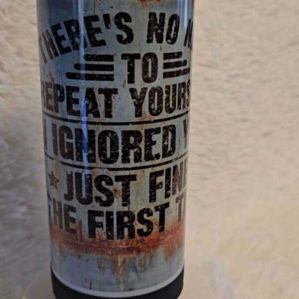 Rusted Metal 20oz Tumbler Design: Funny Quote PNG (digital Download) - Etsy