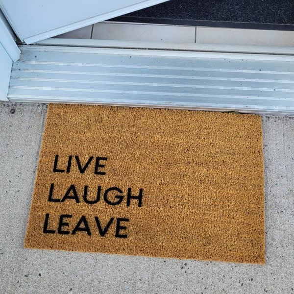Live Laugh Leave Doormat – Funny Doormat – Rude Doormat – Clever ...
