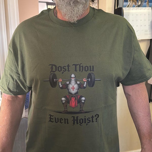 Medieval Knight Gym T-shirt, Funny Workout Tee, "dost Thou Even Hoist ...