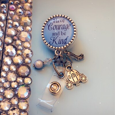 Have Courage and Be Kind Badge Reel Great Gift Idea or Treat Yourself ...