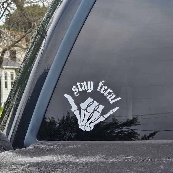 Stay Feral Shaka, Feral Decal, Skeleton Decal, Spooky Car Accessories ...