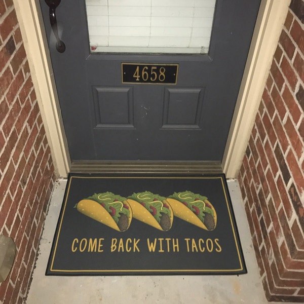Come Back With Tacos Welcome Mat/doormat/rug - 24" X 36" - High Quality ...