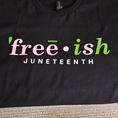 Free Ish Juneteenth AKA Sorority DST Zphib Sgrho Shirt Pink Green Royal ...