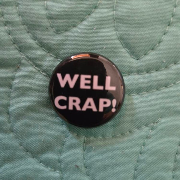 Funny 80th Birthday Button, Gold and Black, Well Crap I'm 80, Surprise ...