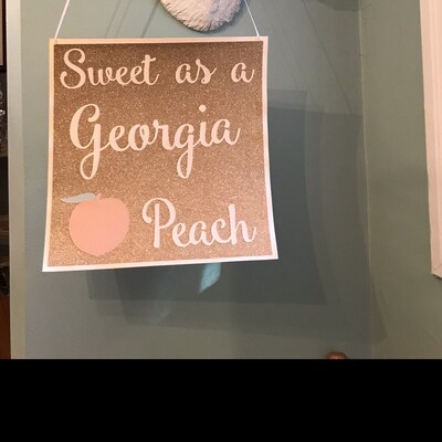 Sweet as A Georgia Peach Sign, Sweet as A Peach Birthday Decor, Sweet ...