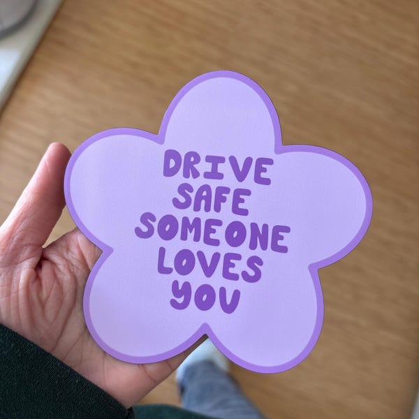 Drive Safe Someone Loves You MAGNET - Etsy