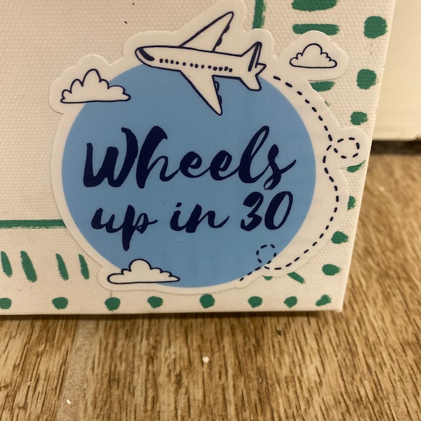 Wheels up in 30 Sticker - Etsy