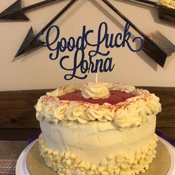 Custom Good Luck Cake Topper, Personalized Good Luck Sign, Bon Voyage ...