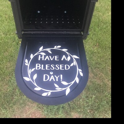Have a Blessed Day Vinyl Decal Mailbox Decal Mailbox Sticker Curb ...