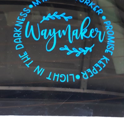 Waymaker Decal Miracle Worker Light in the Darkness Promise Keeper ...