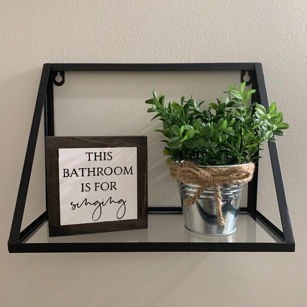 Bathroom for Singing Sign, Gift for A Singer, Funny Bathroom Decor ...