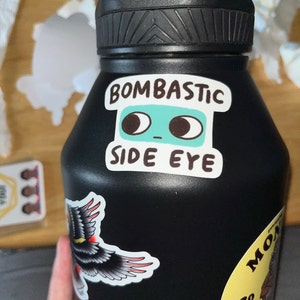 Bombastic Side Eye Funny Sticker Gifts Under 10 Water Resistant Sticker ...