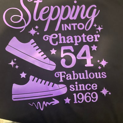 Stepping Into My 54 Chapter Fabulous Since 1969 Svg, 54th Birthday Svg ...