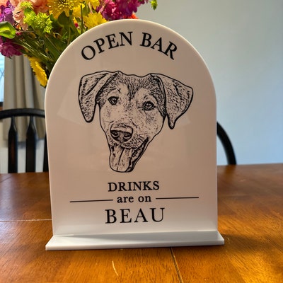 Minimalist Open Bar Sign, Drinks Are on Me, Drinks Are on Us, Dog of ...