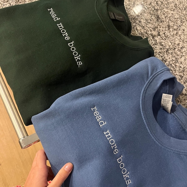 Read More Books Sweatshirt Embroidered Crewneck | Booktok Bookish Gift ...