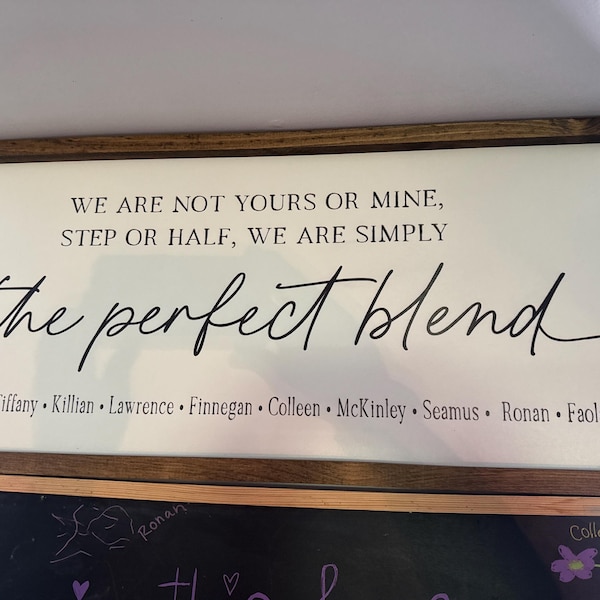 The Perfect Blend Family Sign | Personalized Blended Family Signs ...