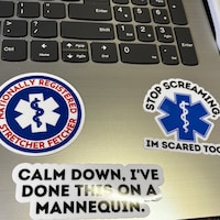 Stop Screaming, I'm Scared Too! | Sticker | Funny EMS Sticker | Medical ...