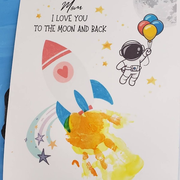 Mom I Love You to the Moon and Back Handprint Art, Rocket Handprint ...