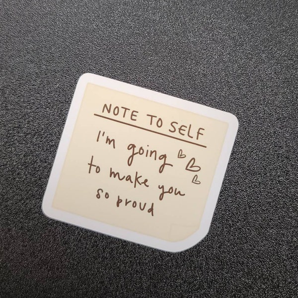 Note to Self Sticker, Make You so Proud, Sticky Note Positive Self ...