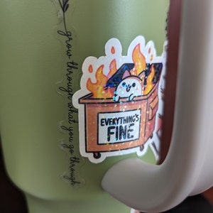 Embrace the Chaos: Everything's Fine Dumpster Fire Sticker Funny Meme ...