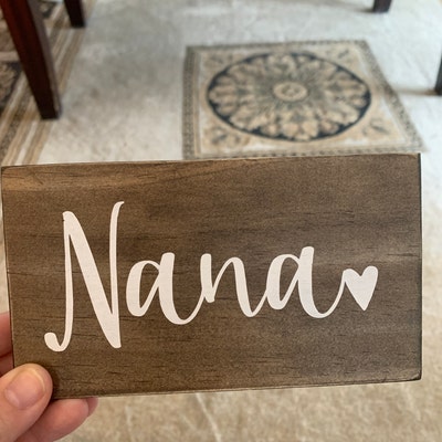 Nana Wood Sign Love Nana Sign Nana Wood Block Sign Nana - Etsy