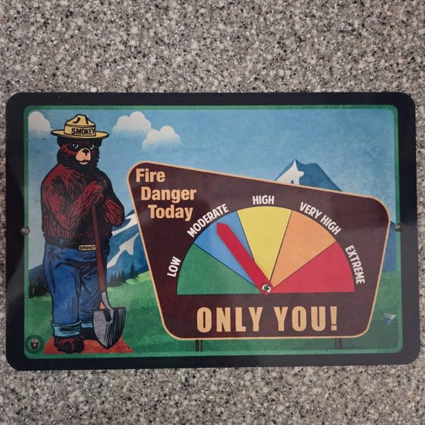 Fire Danger Sign With Adjustable Dial Smokey Bear 8"x12" Metal Made in ...