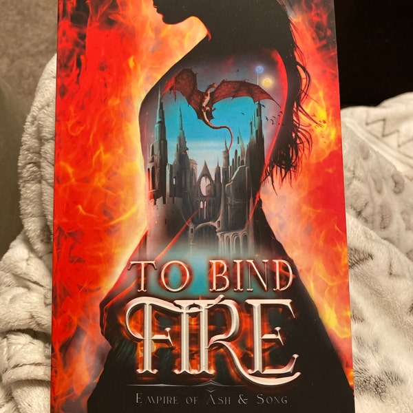 To Bind Fire (empire of Ash and Song Book 1 Signed Copy) - Etsy