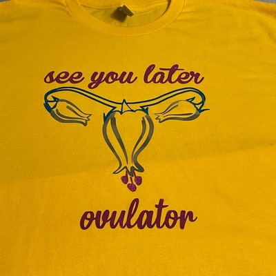 Funny Hysterectomy SVG Cutting File, See You Later Ovulator Funny ...