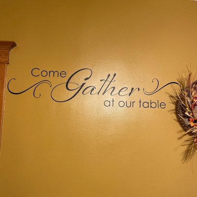 Come Gather at Our Table Decal With Scroll Design Dining Room Wall Art ...