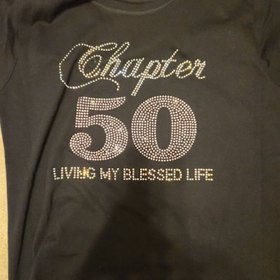 Chapter 50 Rhinestone Birthday Shirt, Bling Shirt, 50th Birthday Shirt ...