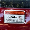 How Am I Driving Funny Bumper Sticker I'm Not This Vehicle is Being ...