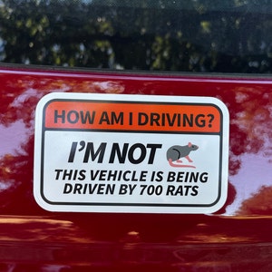 How Am I Driving Funny Bumper Sticker I'm Not This Vehicle is Being ...