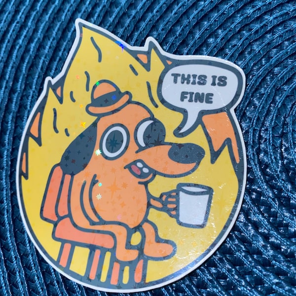 This is Fine Sticker, Funny Dog on Fire Sticker, Waterproof, Mental ...