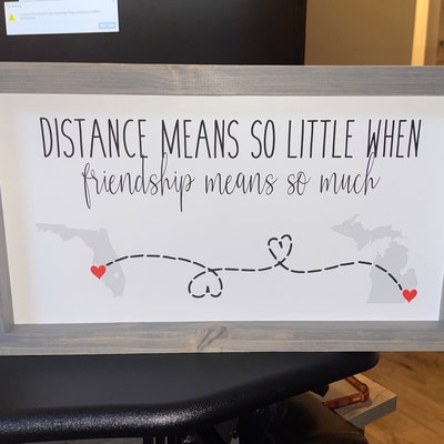 Best Friend Long Distance Gift, Distance Means so Little When ...