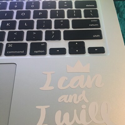 I Can and I Will Decal Laptop Sticker Quote Decal Laptop Quote Decal ...