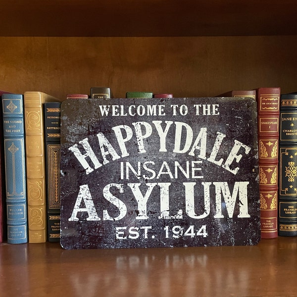 Custom Insane Asylum Metal Sign Personalized Family Porch Patio ...
