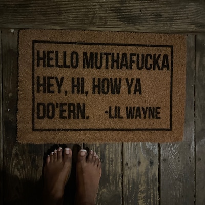 Lil Wayne Doormat, Welcome Mat Lil Wayne, Funny Doormat, Hello ...