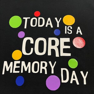 Today is a Core Memory Day Instant Download SVG, PNG and DFX - Etsy