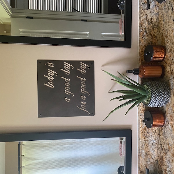 Today is a Good Day for a Good Day Metal Sign, Motivation Wall Art ...
