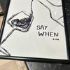 Say When Poster Wine Print Wine Poster Say When Wine Glasses Poster ...