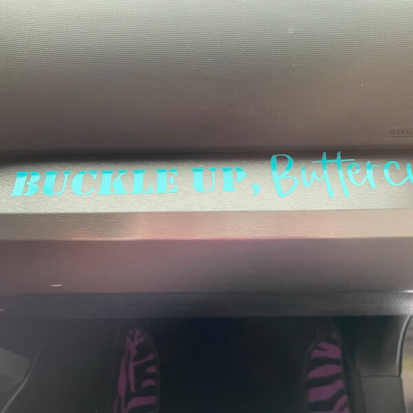 Buckle Up, Buttercup Custom Vinyl Decal Sticker - Choose Your Color and ...