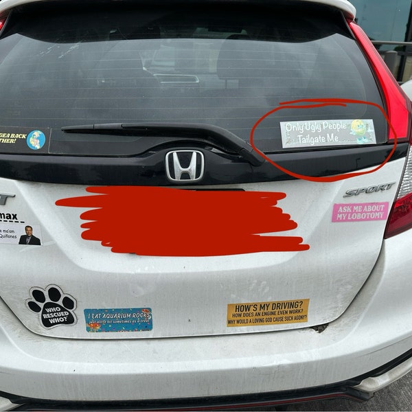 Only Ugly People Tailgate Me, Bumper Sticker, Silly Car Bumper Sticker ...